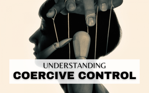 UNDERSTANDING COERCIVE CONTROL IN THE WORKPLACE - Jo Banks