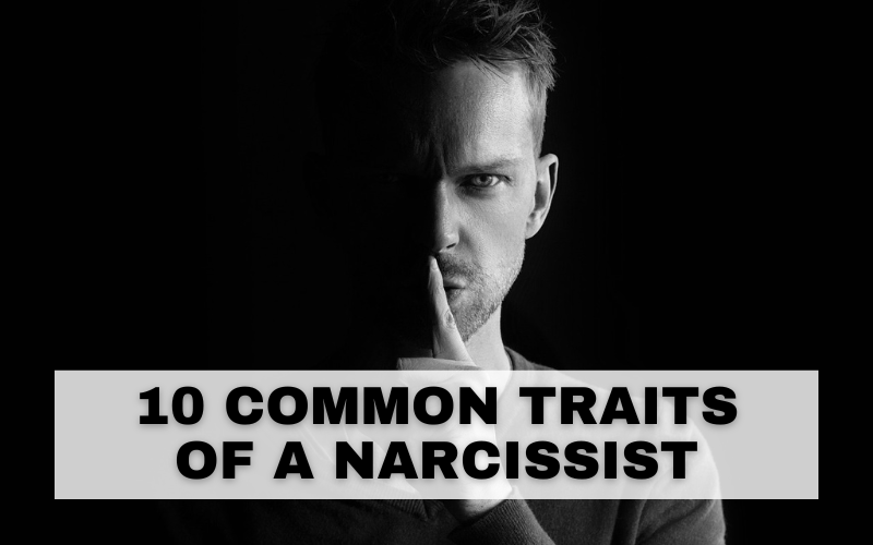 10 COMMON TRAITS OF A TOXIC NARCISSIST - Jo Banks