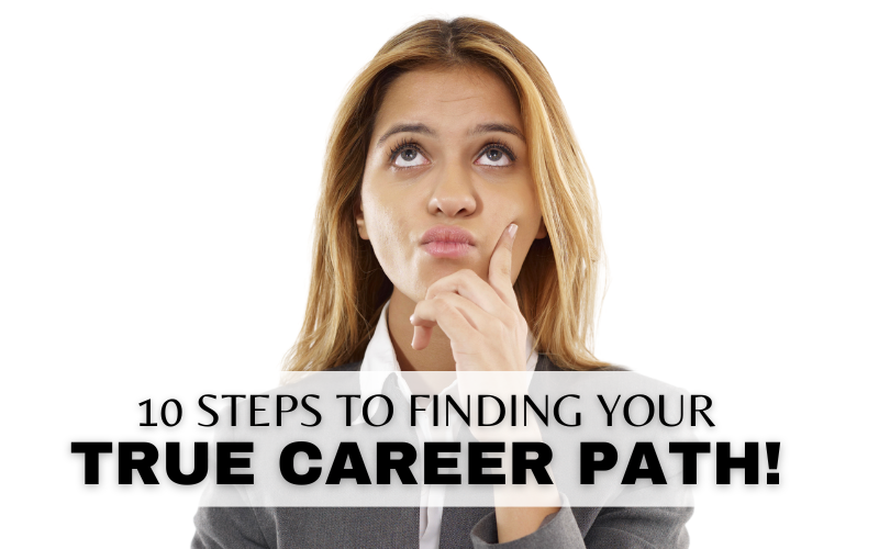 10 STEPS TO FINDING YOUR TRUE CAREER PATH - Jo Banks