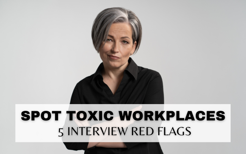 SPOT TOXIC WORKPLACES: 5 INTERVIEW RED FLAGS - Jo Banks