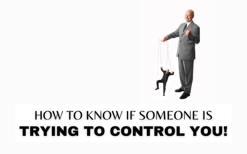 HOW TO KNOW IF SOMEONE IS TRYING TO CONTROL YOU - Jo Banks