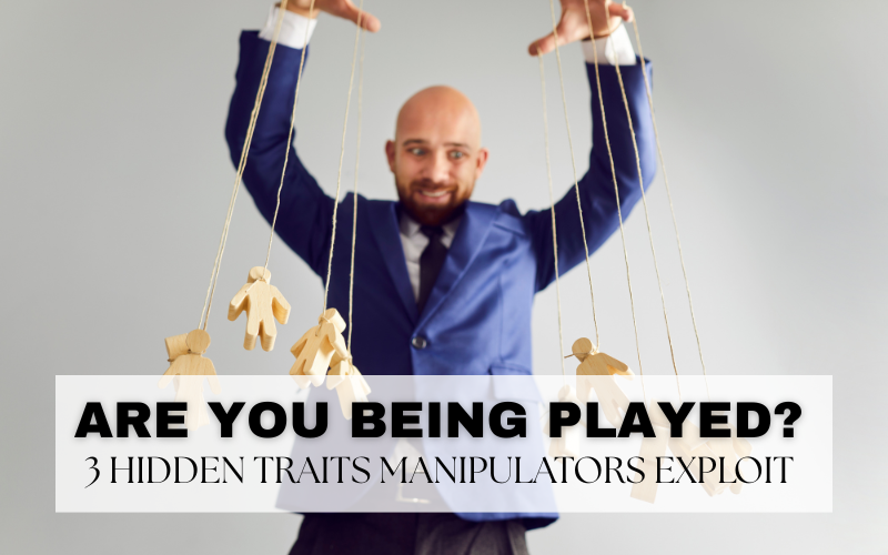 Are You Being Played? 3 Hidden Traits Manipulators Exploit - Jo Banks